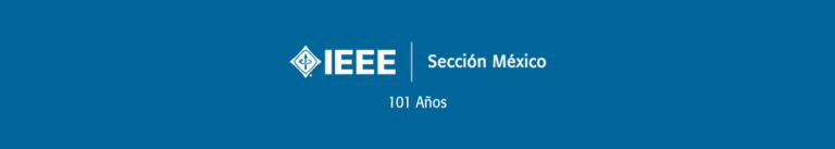Acerca de – IEEE Sección México